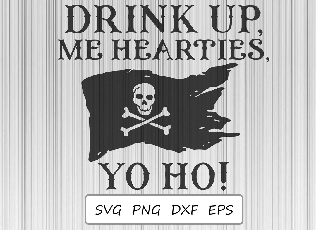 Drink up Me Hearties SVG, PNG, Pirate Cut File for Cricut, Silhouette ...