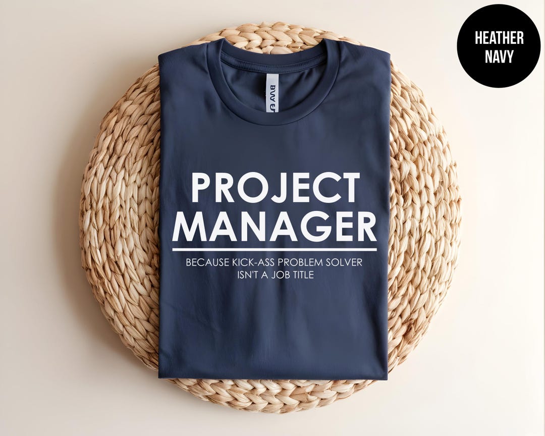 Project Manager Shirt, Project Management, PM Gift, Project Manager ...