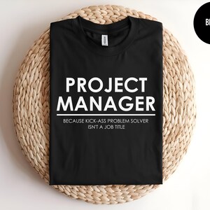 Project Manager Shirt, Project Management, PM Gift, Project Manager ...