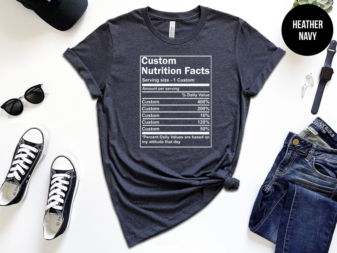Custom Nutrition Facts Shirt, Personalized Nutrition Facts Shirt ...