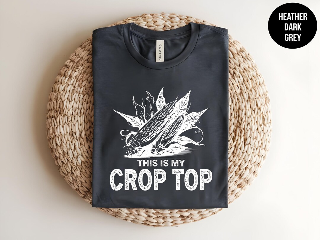 Crop Top, Corn Tee, Funny Farm Girl, Iowa Corn Tee, Farm Life Shirt ...