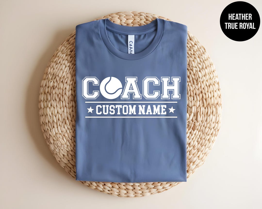 Tennis Coach, Custom Coach Shirt, Personalized Coach Shirt, Best Coach ...