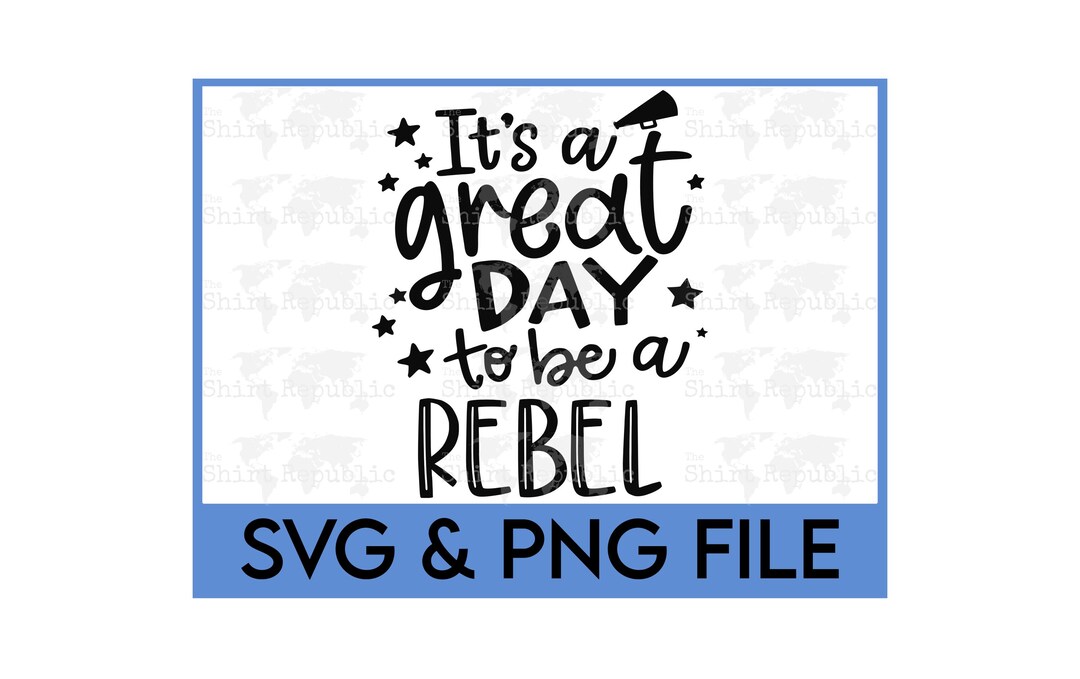 Rebels Mascot SVG, It's a Great Day to Be a Rebel, Go Rebels PNG ...