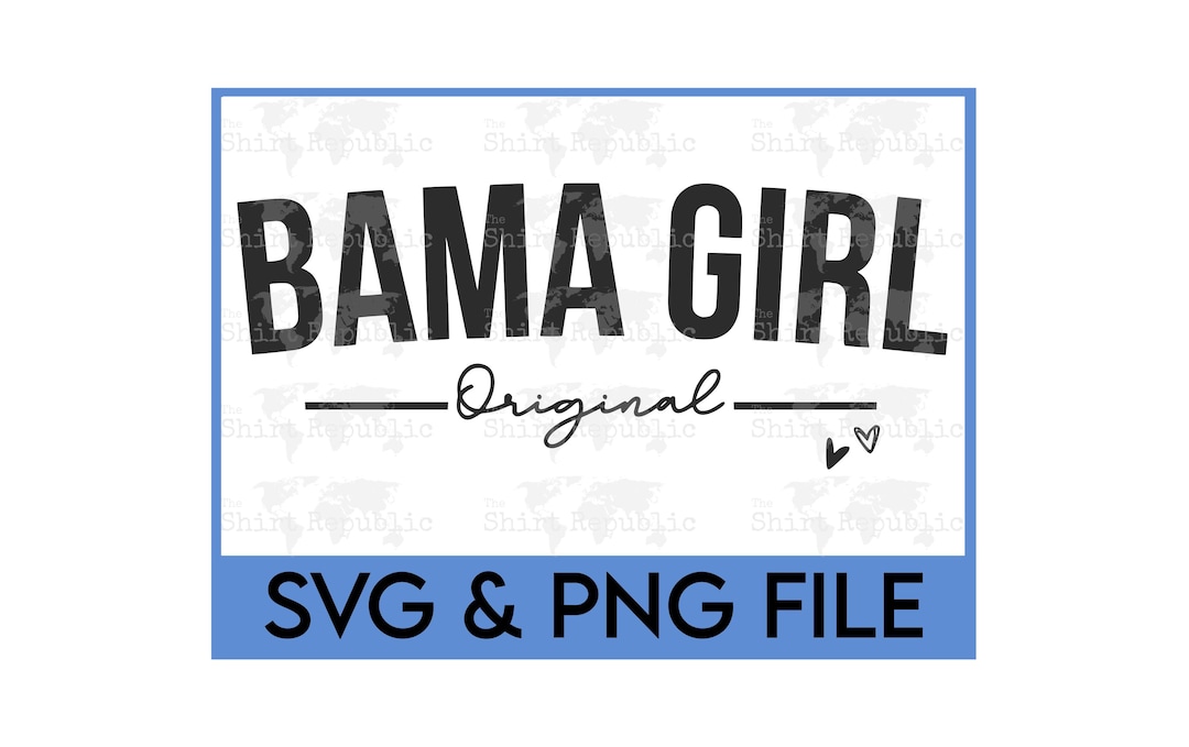 Bama Girl, Alabama Girl, Cute Alabama SVG, Girl Alabama PNG, Alabama ...