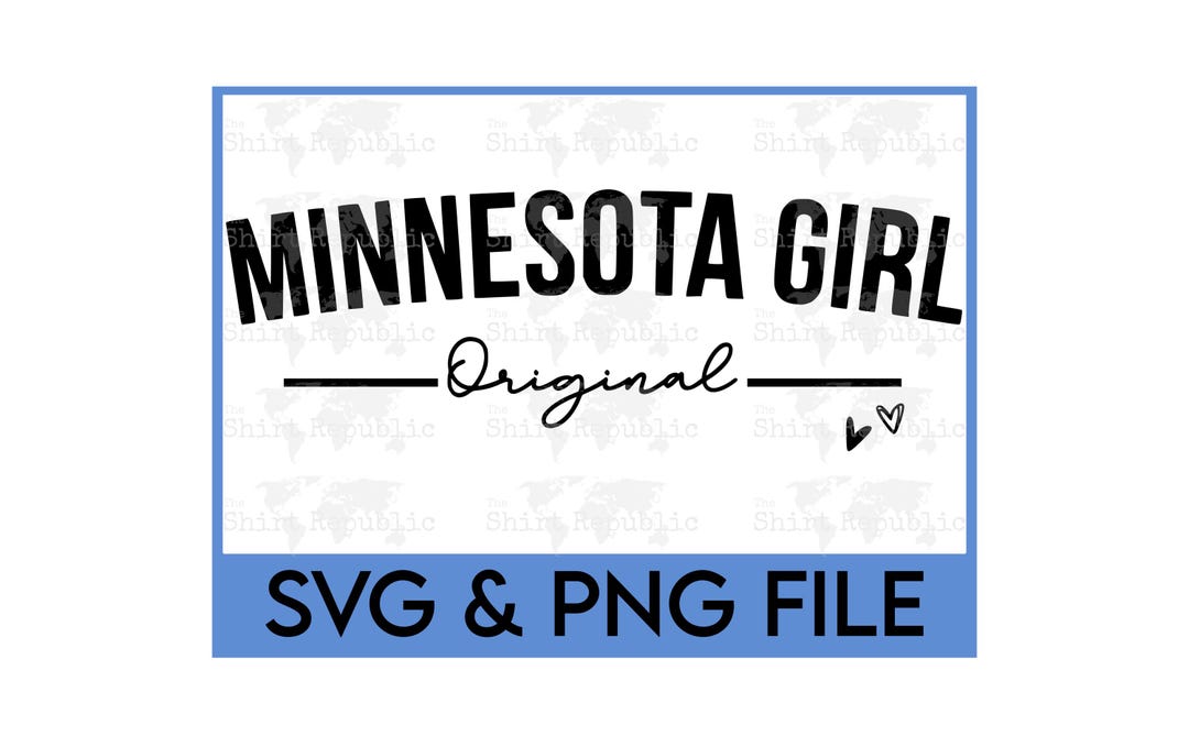 Minnesota Girl, Minnesota SVG, Love Minnesota PNG, Minnesota Gift ...