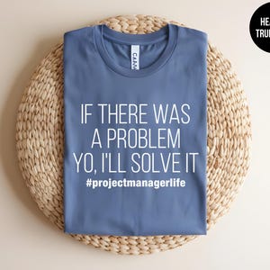 Project Management, PM Gift, Project Manager Gift, Office Shirt, Office ...