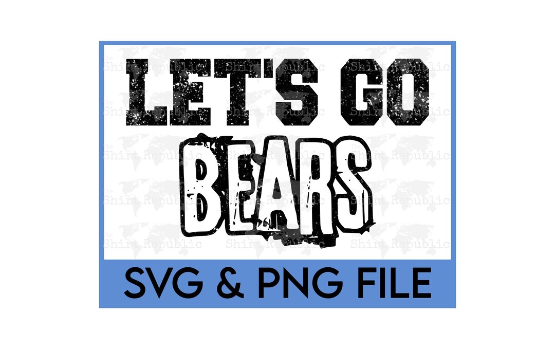 Lets Go Bears PNG, Bears Mascot SVG, Great Day to Be a Bear, Bears ...