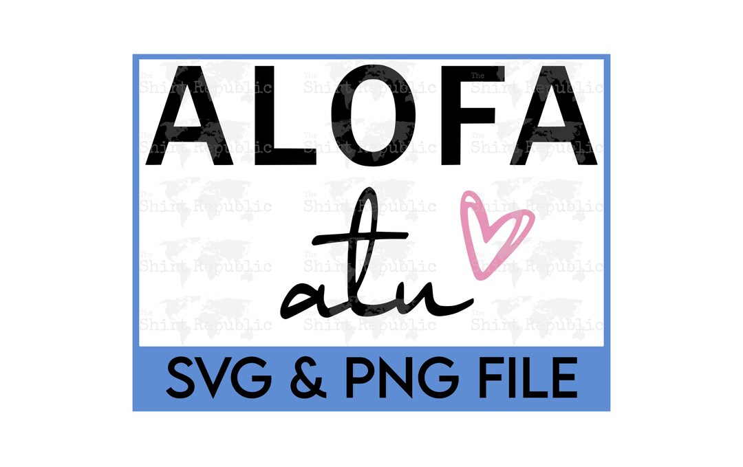 Alofa Atu SVG, Samoa Women, American Samoa, Samoan PNG, Polynesian ...