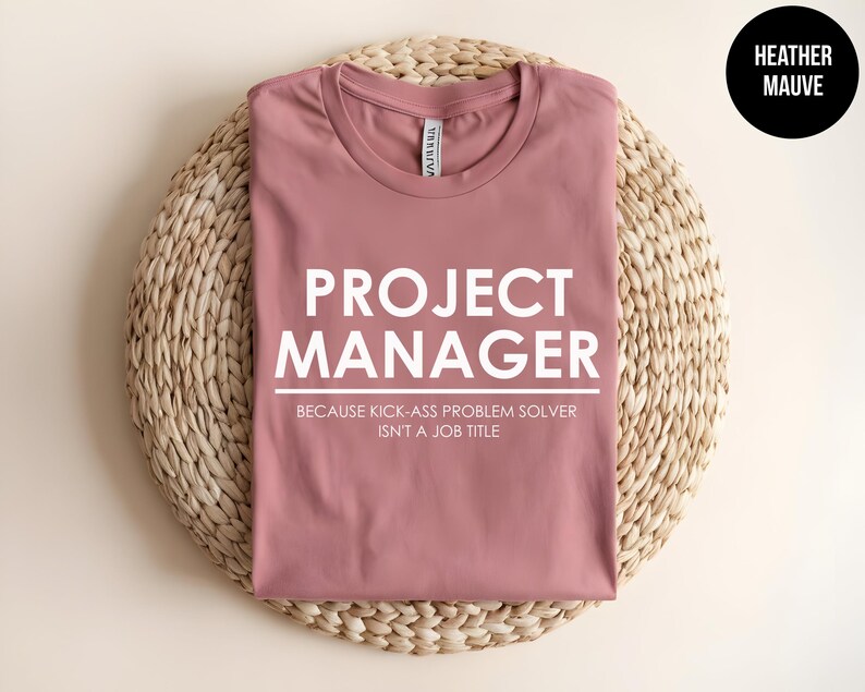Project Manager Shirt, Project Management, PM Gift, Project Manager ...