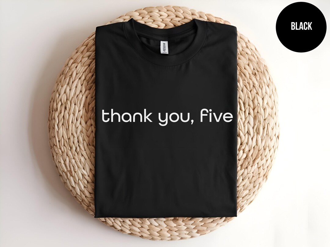 Thank You Five, Theater Director Shirt, Actor Tee, Actress Tshirt ...