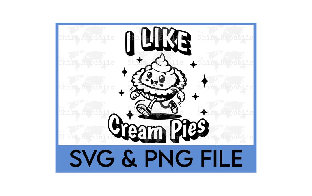 Cream Pies SVG, Weiner PNG, Dank Meme, Adult Humor, Dirty Humor ...