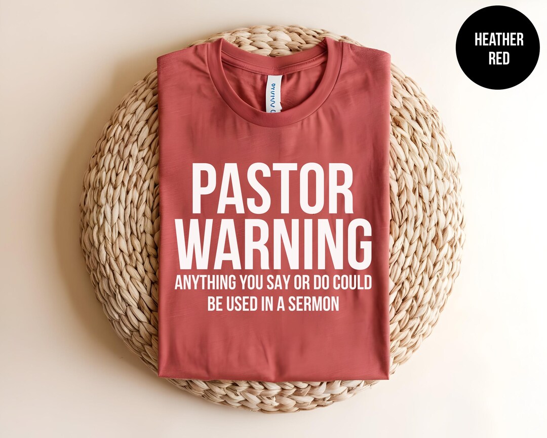 Pastor Warning, Pastor Shirt, Church Life, Religious Leader, Gift for ...
