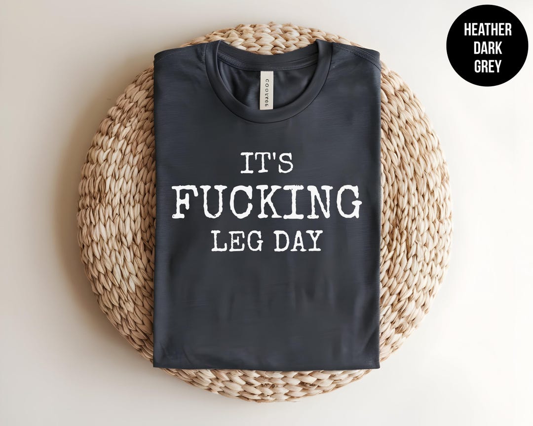 Leg Day, Squat Definition, Fitness Humor, Lift Heavy Tee, Strength ...