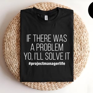 Project Management, PM Gift, Project Manager Gift, Office Shirt, Office ...