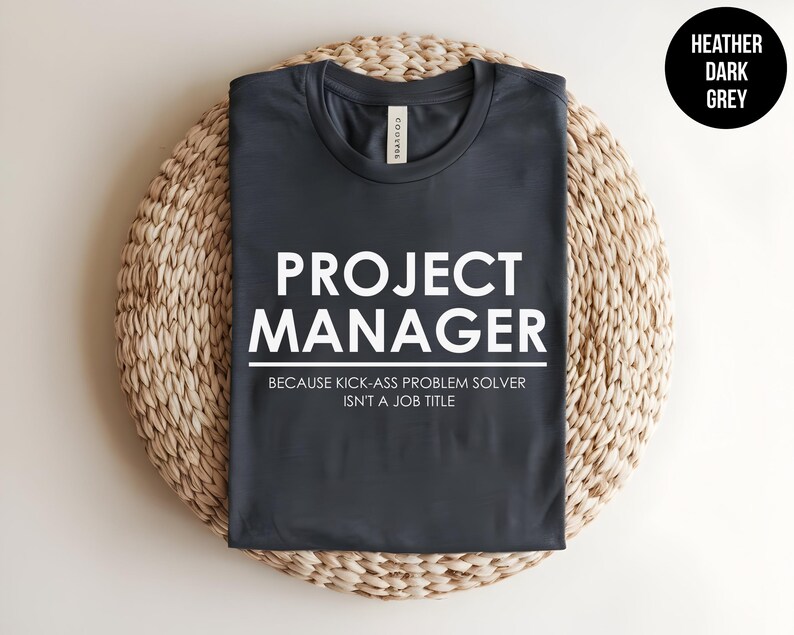 Project Manager Shirt, Project Management, PM Gift, Project Manager ...