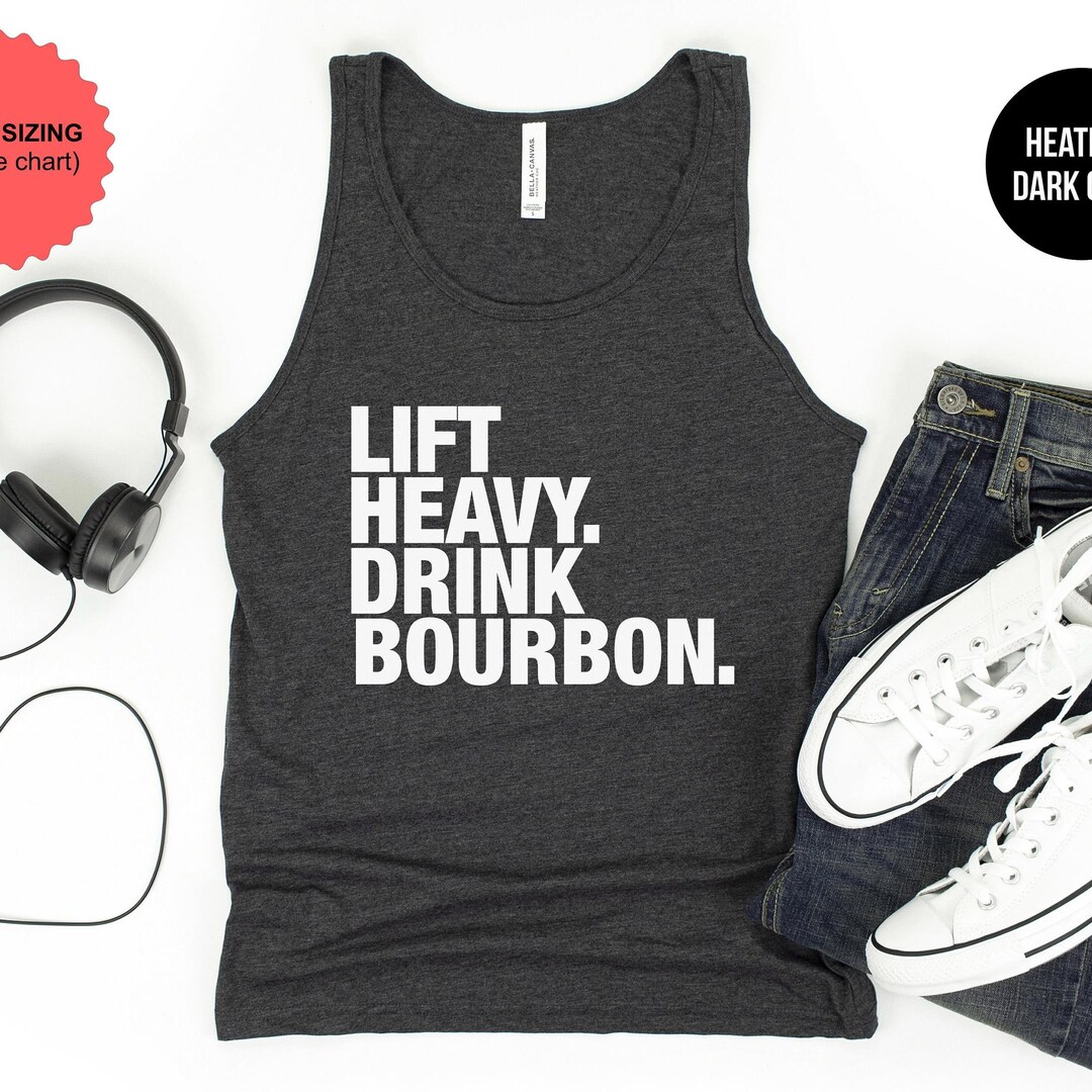 Lift Heavy Drink Bourbon, Gym Tank, Fitness Shirt, Bodybuilding Gift ...