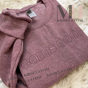 Embroidered God is Good Sweatshirt, Christian Sweatshirt Embroidered ...