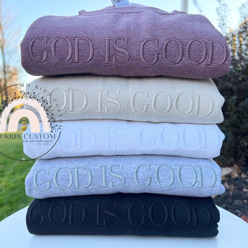 Embroidered God is Good Sweatshirt Christian Sweatshirt - Etsy