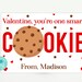 Printable Valentine You're One Smart Cookie, Valentine Cookie Card ...