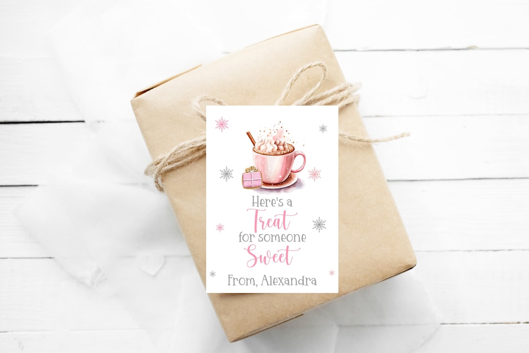 Editable Here's A Treat for Someone Sweet Hot Chocolate Favor Tag ...