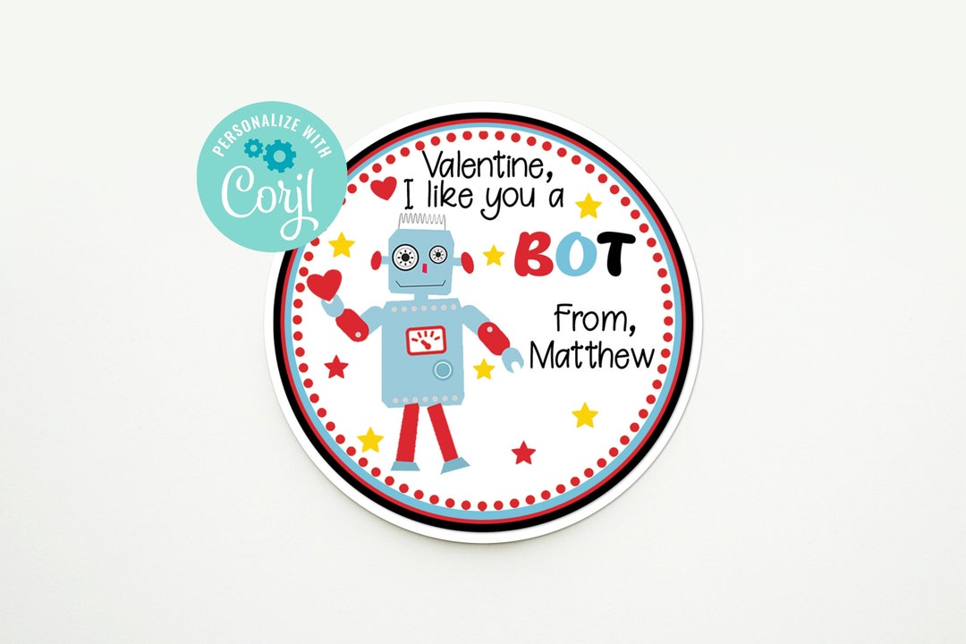 Editable Robot Valentine Tag, I Like You a Bot, Printable Valentines ...