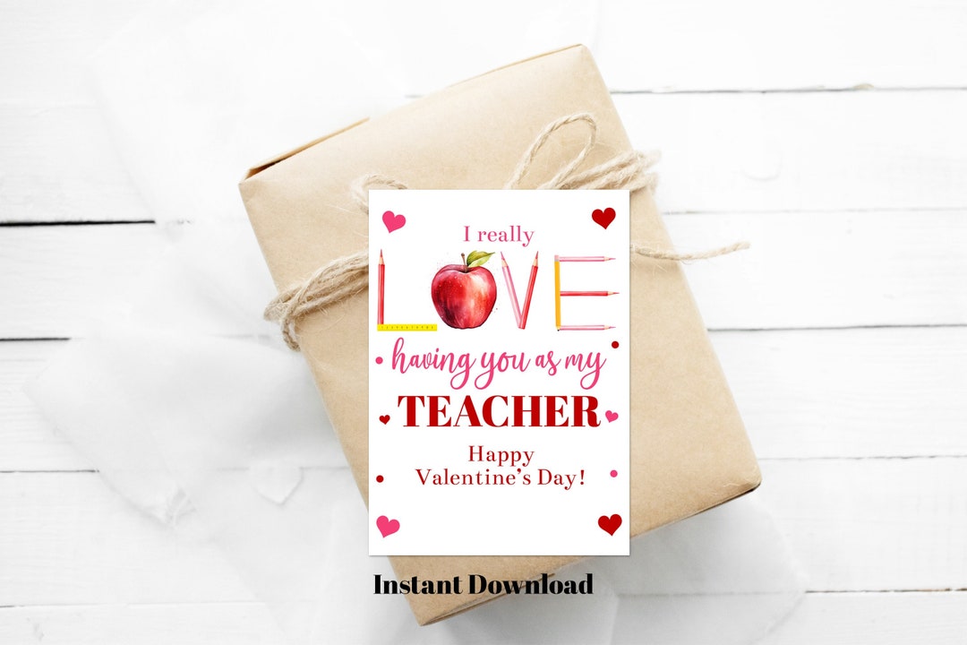 I Really Love Having You as My Teacher Valentine's Day Gift Tag ...