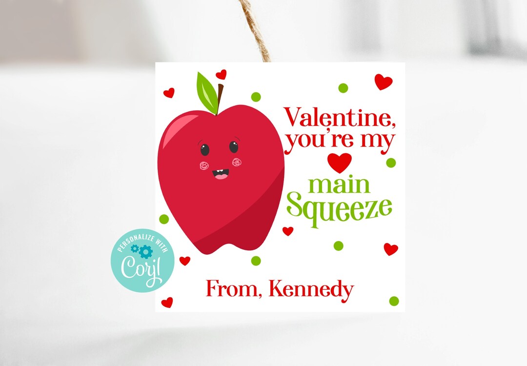 Printable Valentine You're My Main Squeeze, Applesauce Pouch Valentine ...