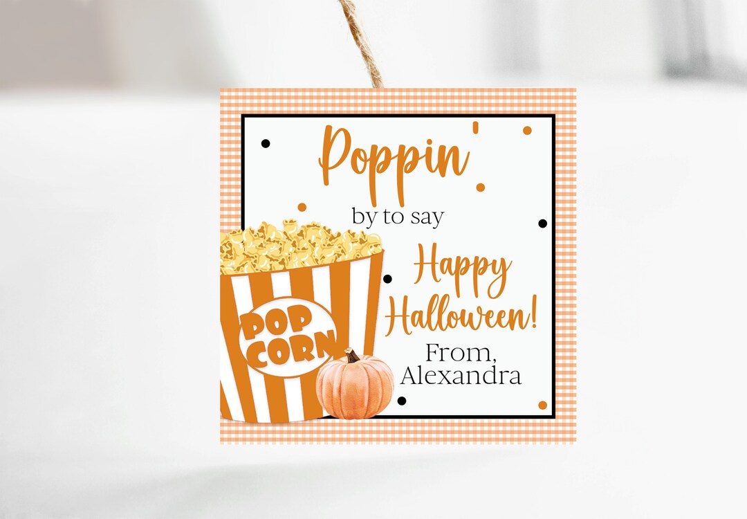 Editable Just Poppin' by to Say Happy Halloween Tag Template, Printable ...