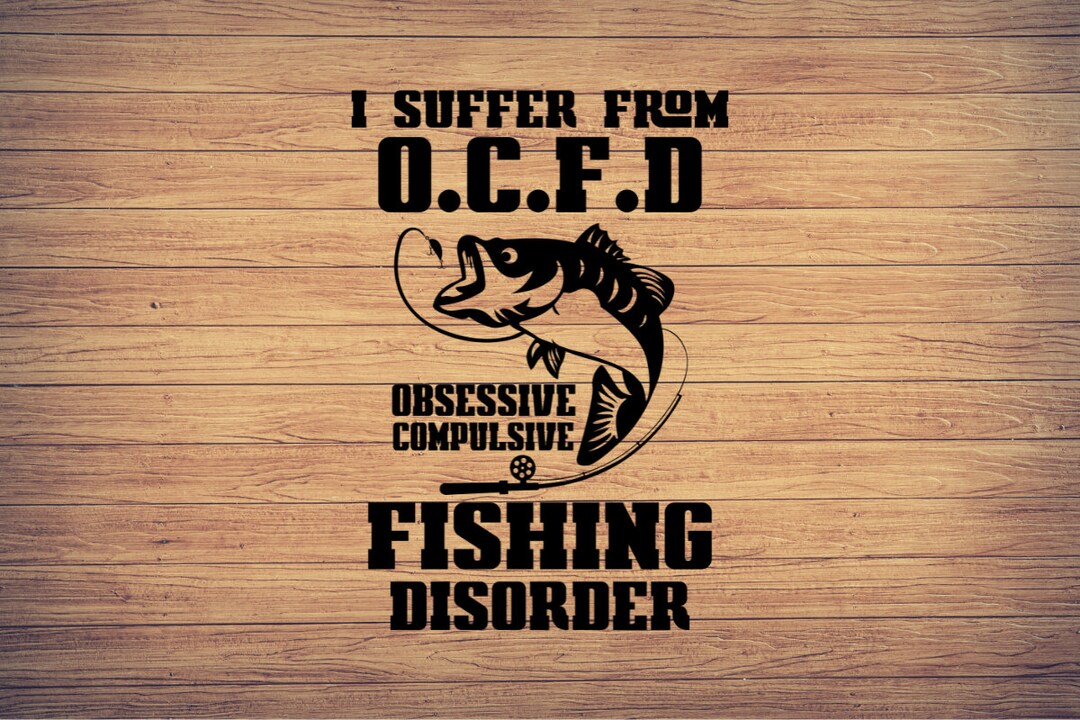 Sufro de pesca OCFD, día del padre Svg, pesca svg, clipart de pesca ...