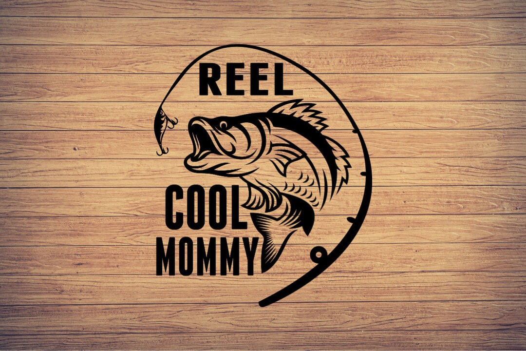 Reel Cool Mommy, Mother's Day Svg, Fishing Svg, Fishing Clipart, Fish ...