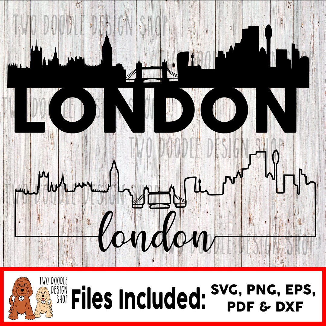 London, England Skyline Two-pack - SVG File Instant Download - Etsy