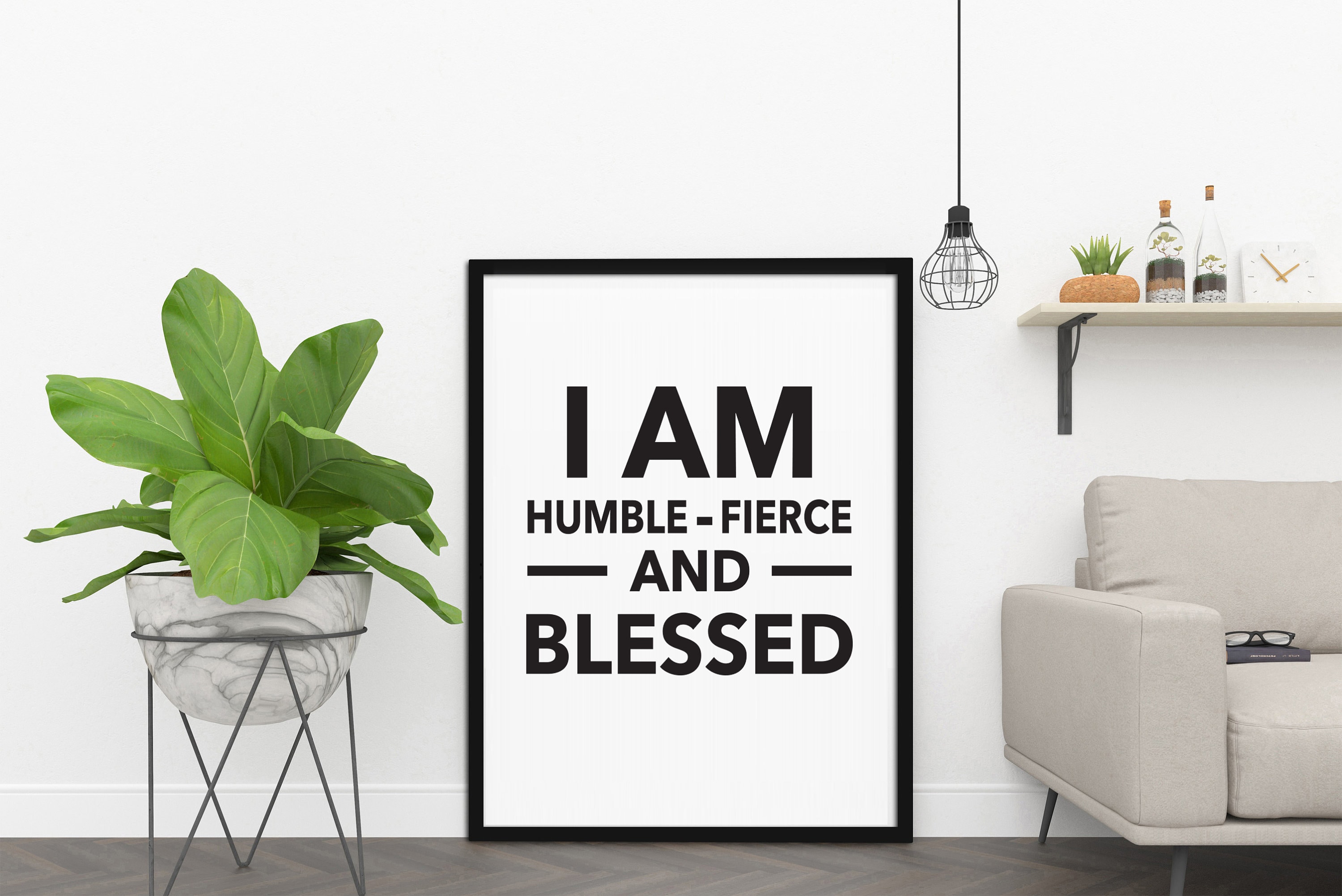 I Am Humble-fierce and Blessed, Printable Wall Decor, Minimalist Prints ...
