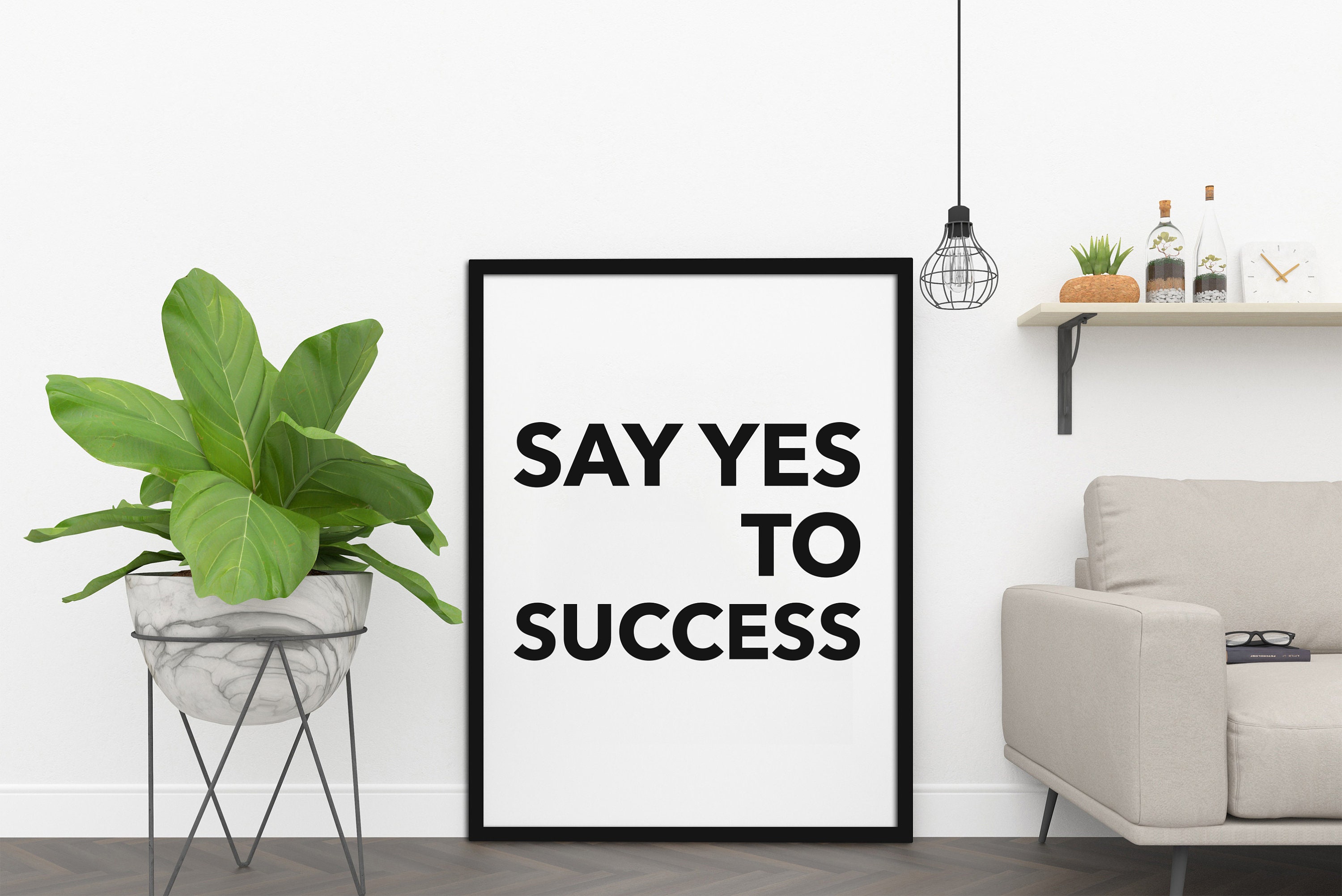 Say Yes to Success, Printable Wall Decor, Minimalist Prints ...