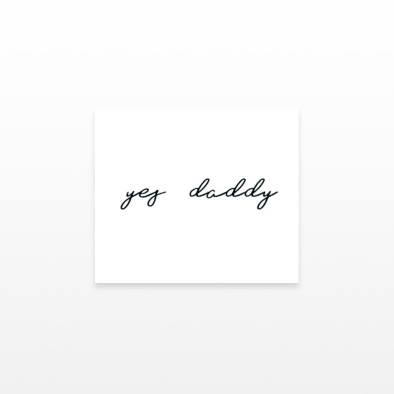 2 Yes Daddy Temporary Tattoos - Etsy
