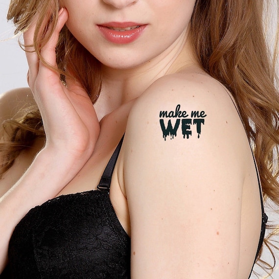 2 Make Me Wet Tattoos - Etsy