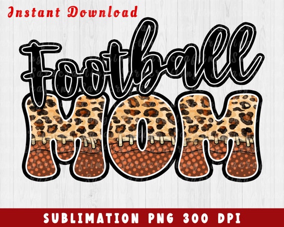 Football Mom PNG Clipart Leopard Image American Football - Etsy