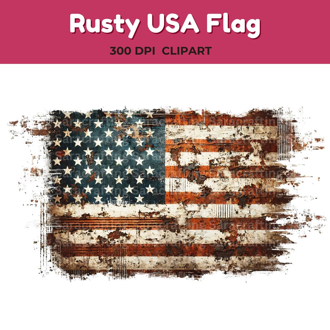 Rusty Patriotic USA Flag Sublimation Png Clipart Grunge Distress ...