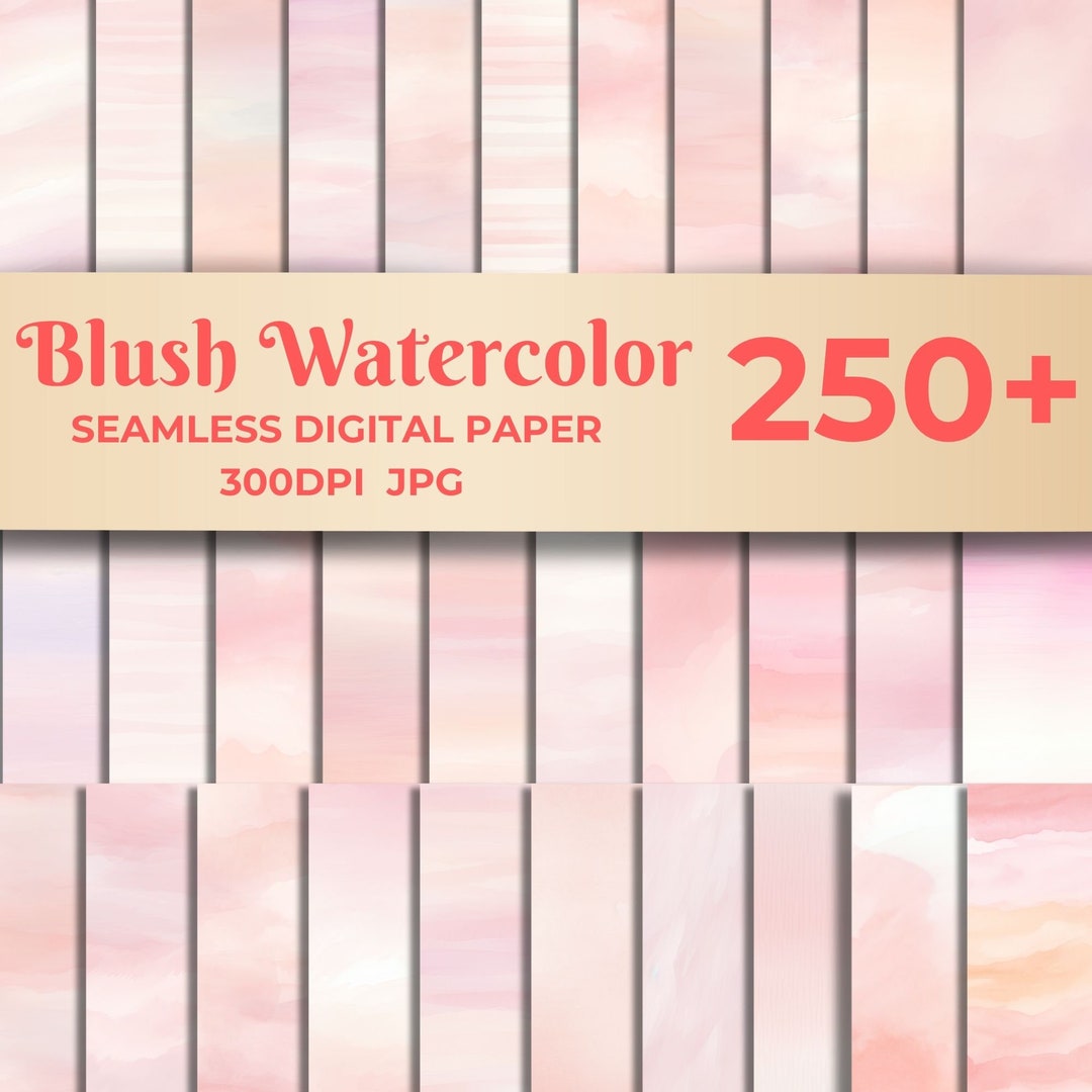 250+ Blush Seamless Digital Paper Watercolor Printable Pink Digital ...