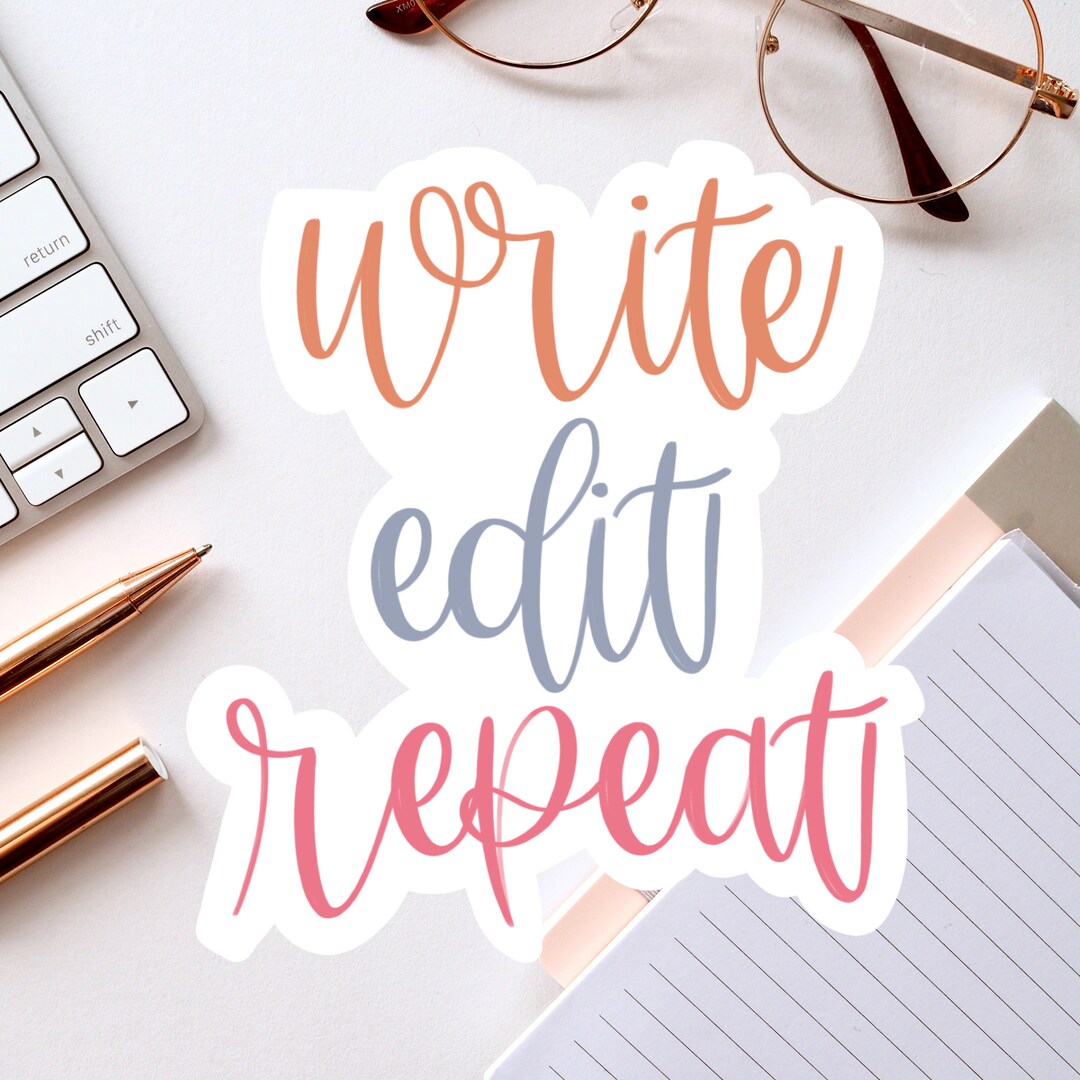 Write Edit Repeat Sticker, Writer Stickers, Nanowrimo, Screenwriter ...