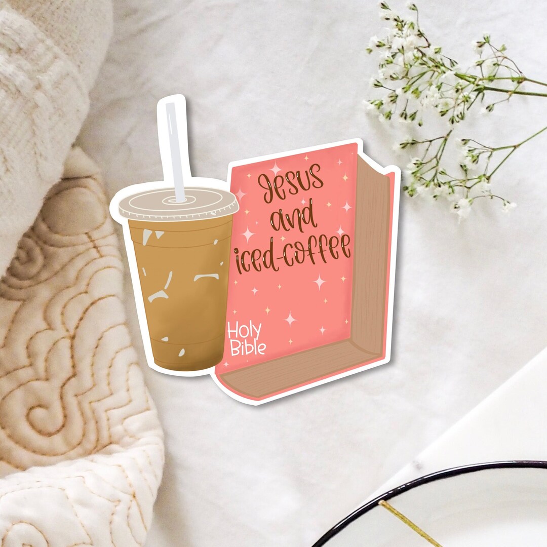 Jesus and Iced Coffee Sticker, Bible Stickers, Bible Journaling ...