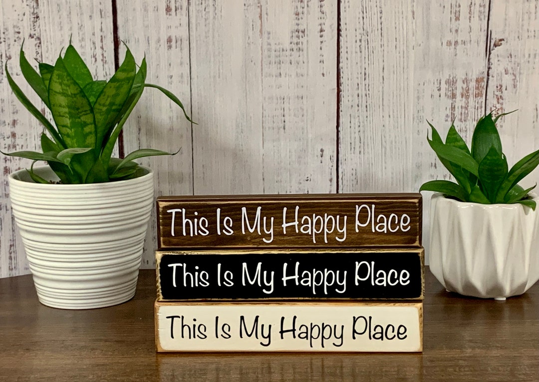 This is My Happy Place Sign / Farmhouse Sign/shelf Sitter Sign ...