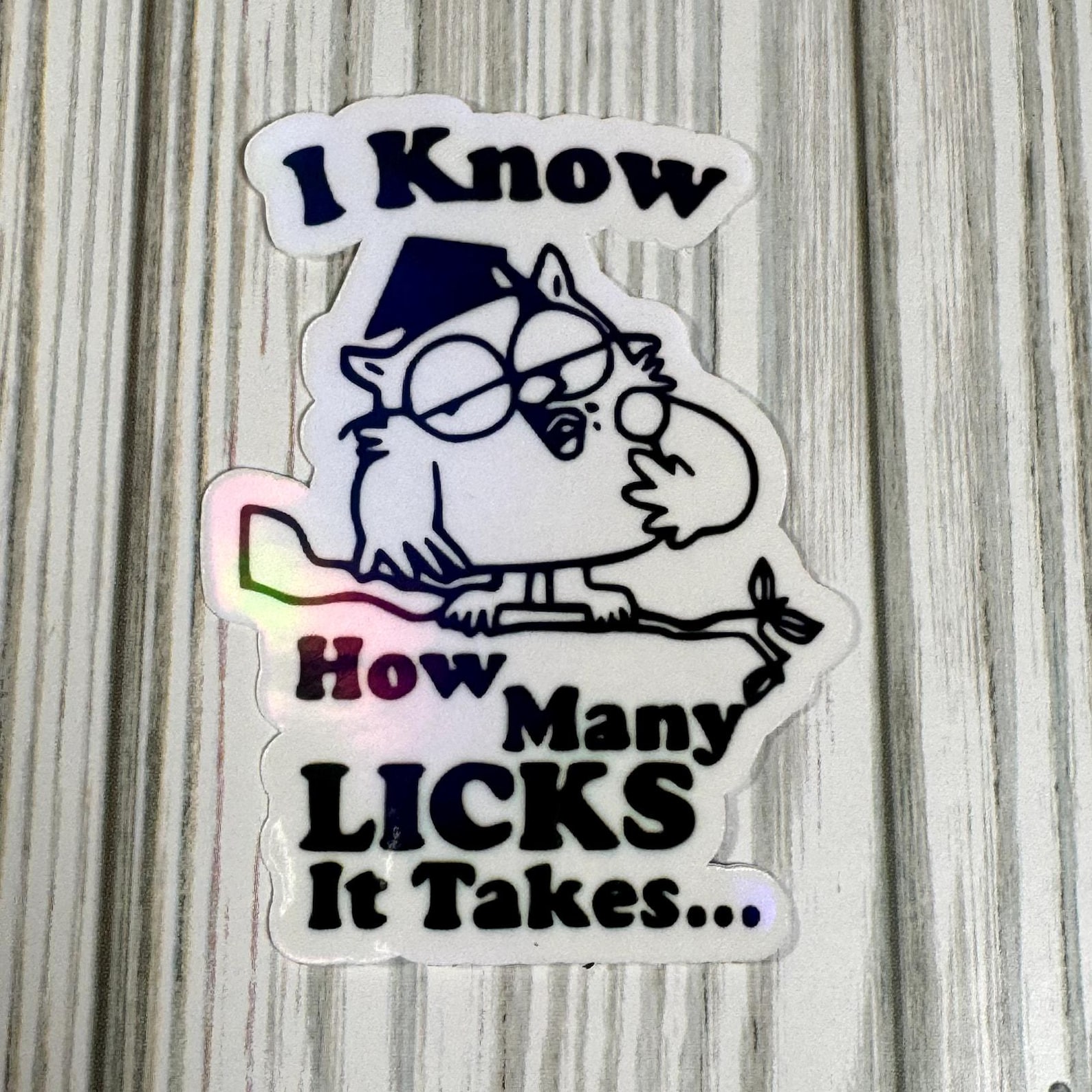 I Know How Many Licks It Takes Vinyl Waterproof Sticker Adult Sticker ...