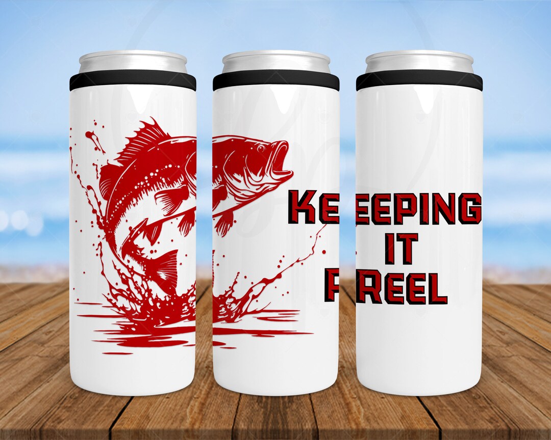 Skinny Can Cooler 12oz | Keeping It Reel | Bass Fishing Quote ...