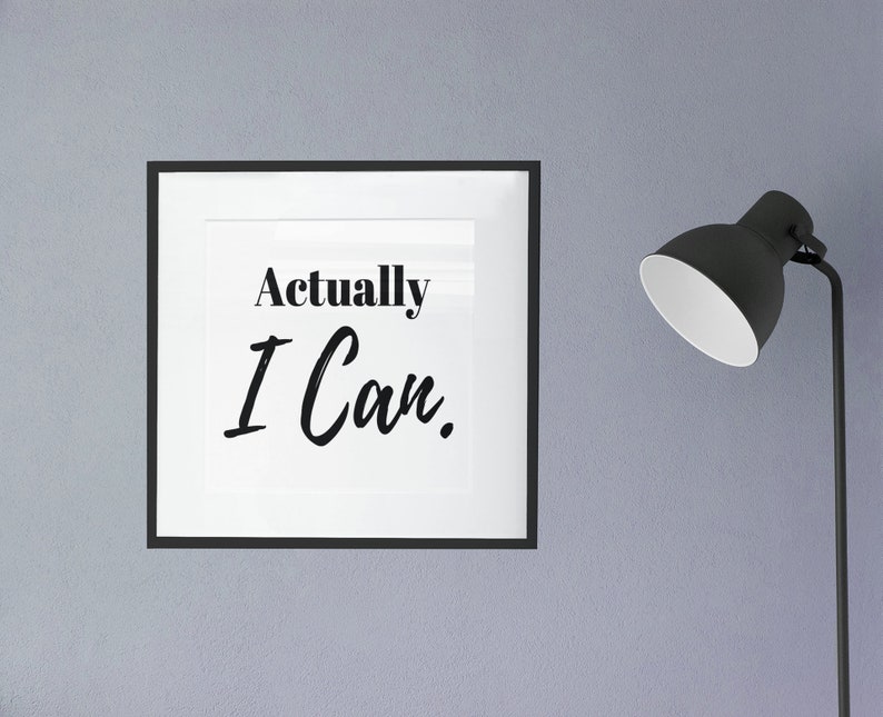 Actually I Can Svg Actually I Can Png Quotes Svg Girl Boss - Etsy