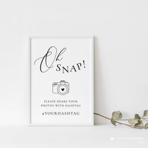 Oh Snap Sign Template Wedding Sign Template Wedding Hashtag Sign ...