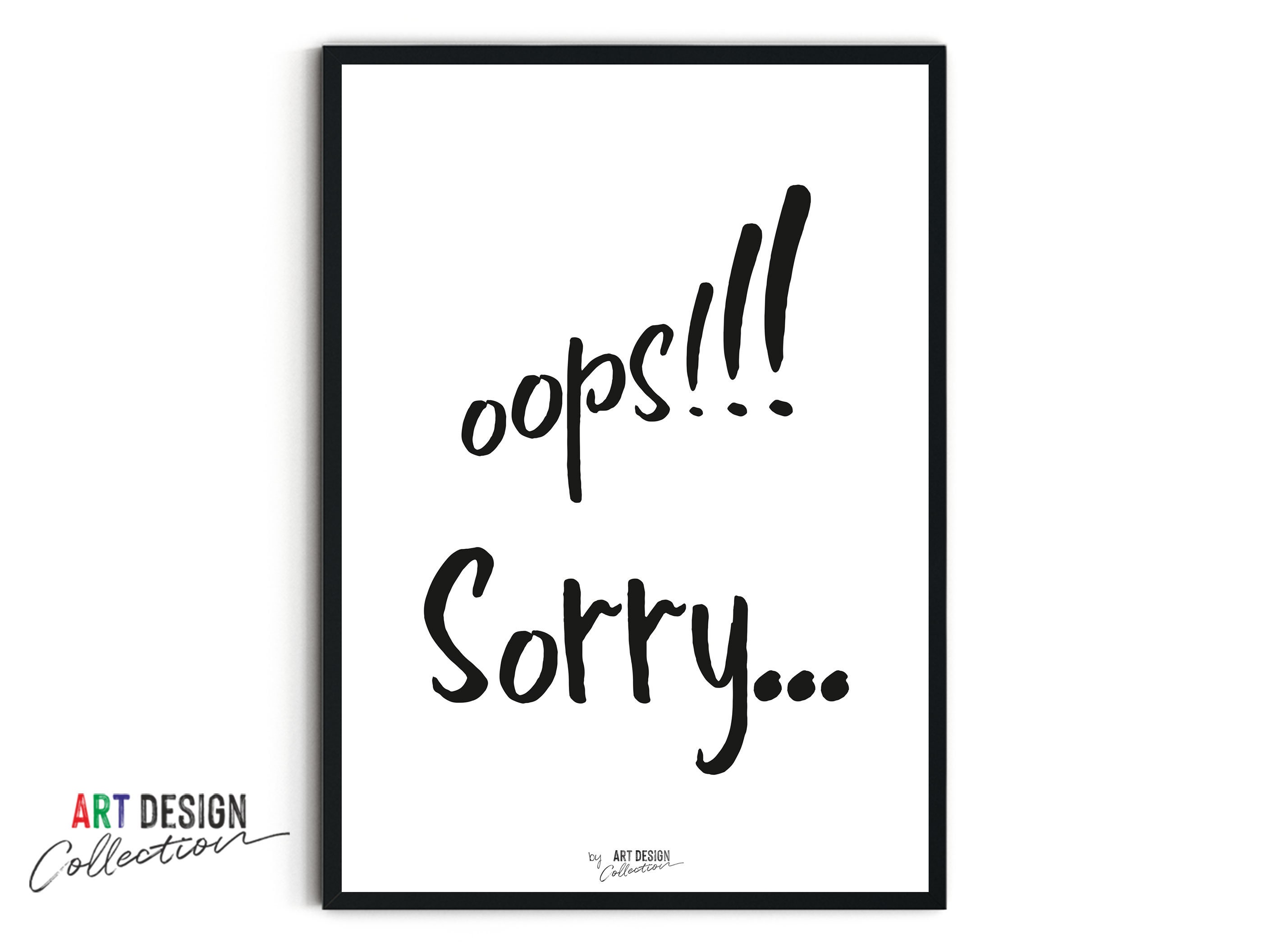 Oops Sorry Printable Wall Art Decor Downloadable Wall - Etsy