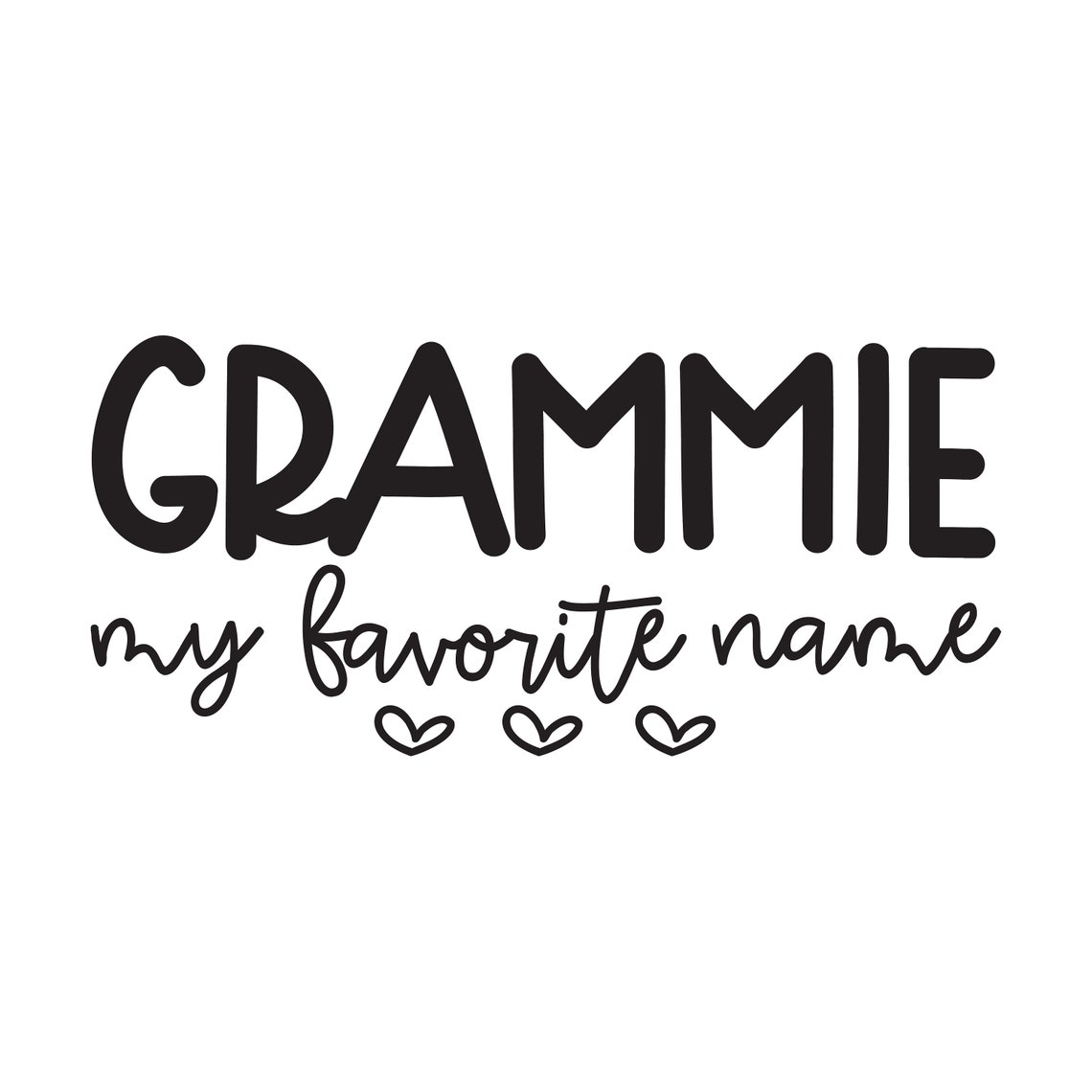 Grammie SVG PNG My Favorite Name Grandma Tshirt Design or Mug | Etsy