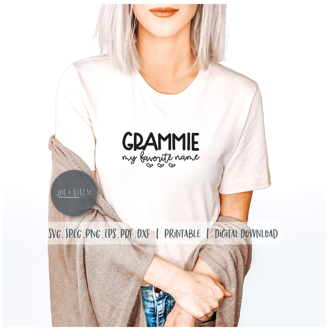 Grammie SVG PNG My Favorite Name Grandma Tshirt Design or Mug - Etsy UK