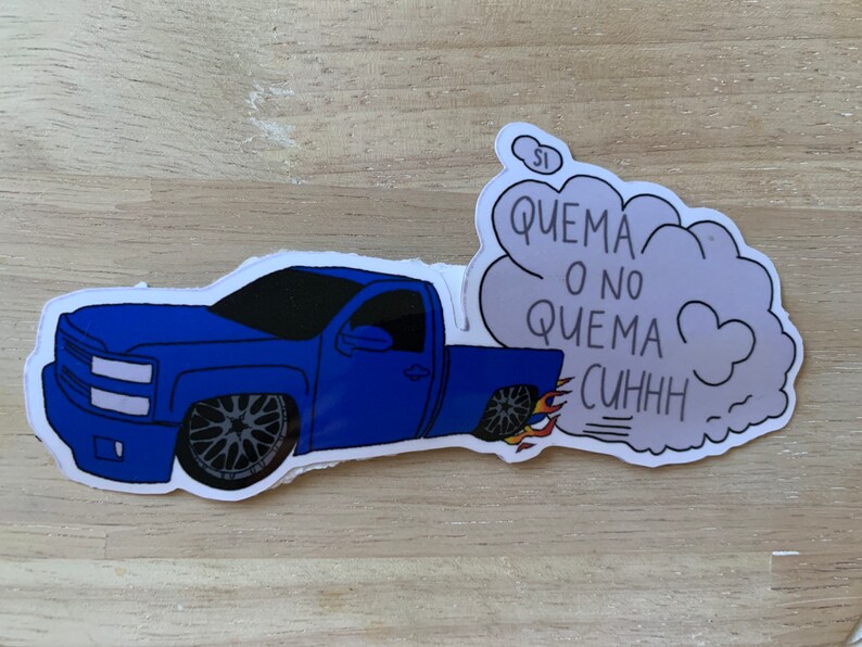 Pegatina camión Si Quema o No Quema Cuh Sticker | Etsy México