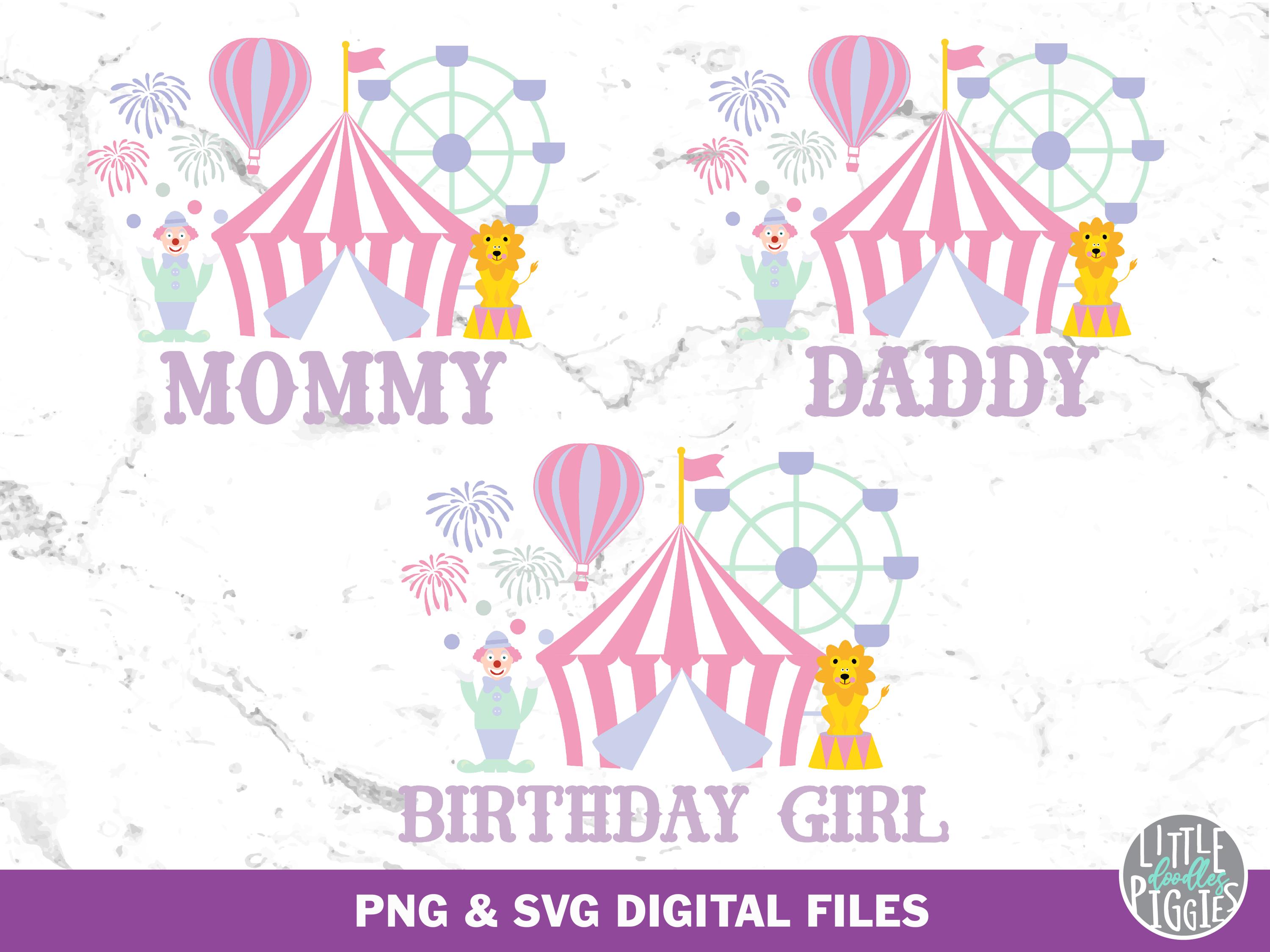 Circus Birthday Png Svg, Birthday Girl Circus Png, Mommy Daddy Circus ...